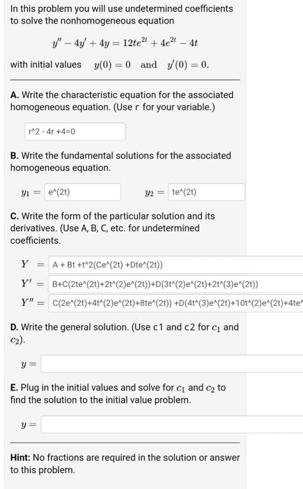 Solved In this problem you will use undetermined | Chegg.com