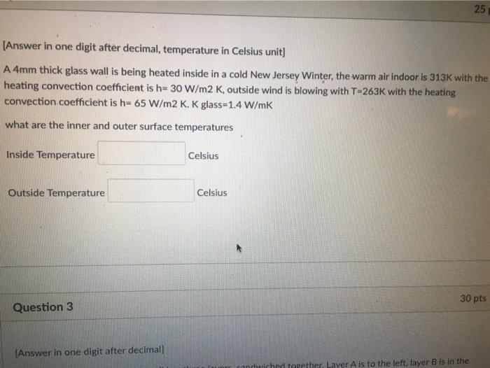 Solved 25 (Answer in one digit after decimal, temperature in | Chegg.com