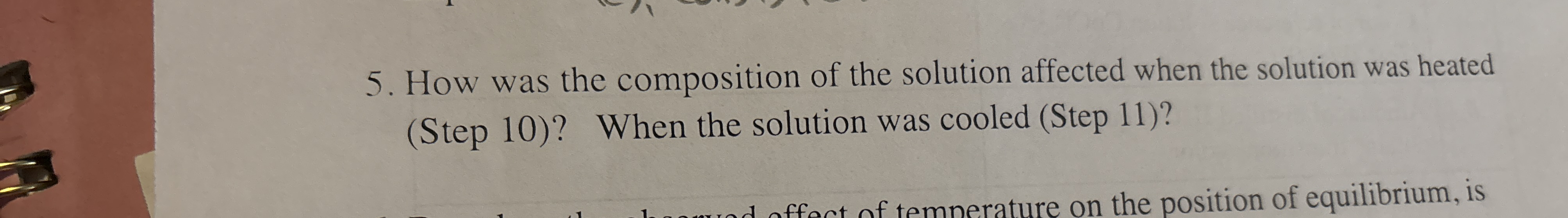 Solved How was the composition of the solution affected when | Chegg.com
