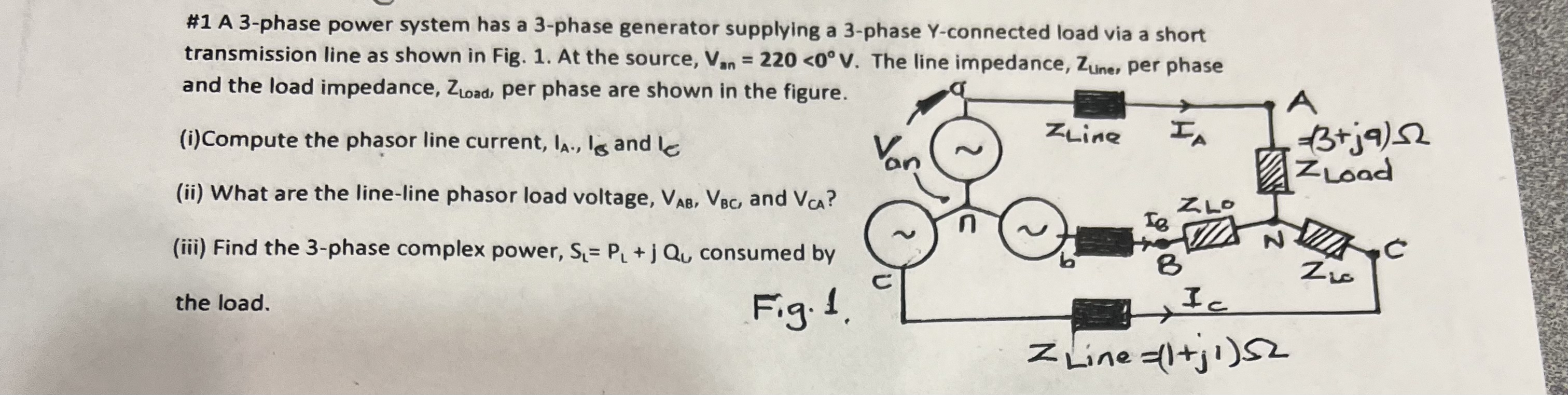 Solved #1 ﻿A 3-phase power system has a 3-phase generator | Chegg.com