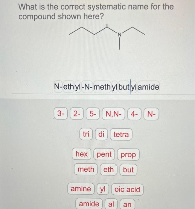 Solved What is the correct systematic name for the compound | Chegg.com