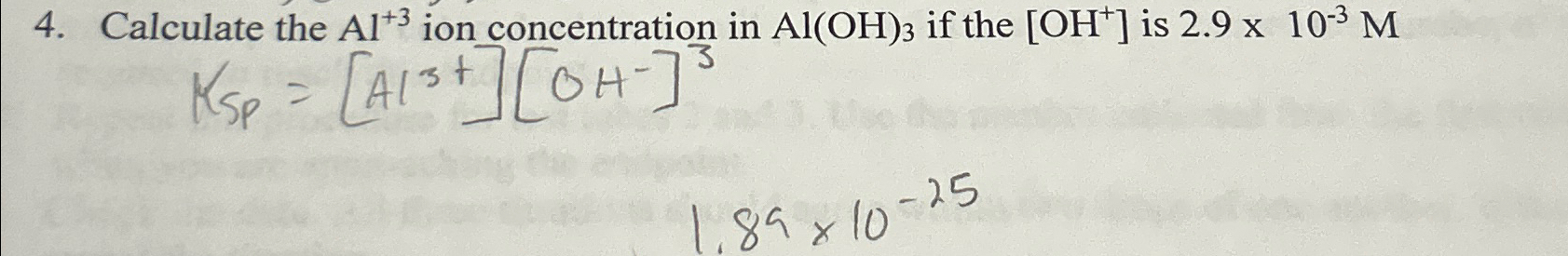 Solved Calculate the Al+3 ﻿ion concentration in Al(OH)3 ﻿if | Chegg.com