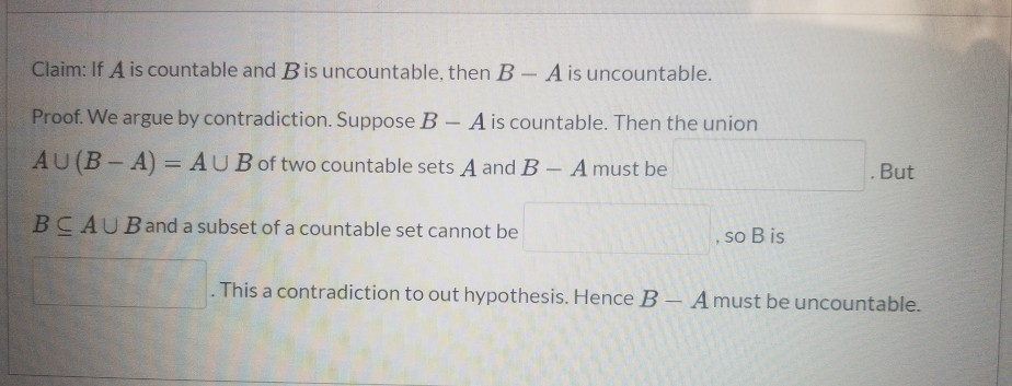 Solved Claim: If A is countable and B is uncountable, then B | Chegg.com