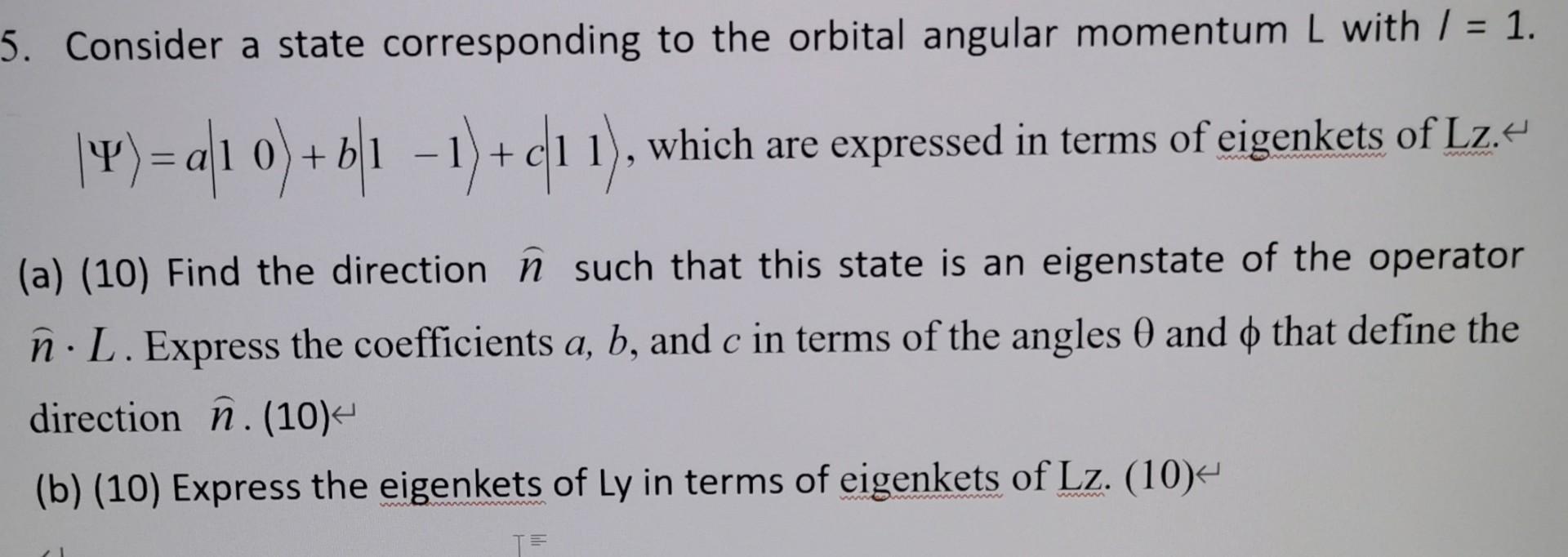 Solved Consider a state corresponding to the orbital angular | Chegg.com