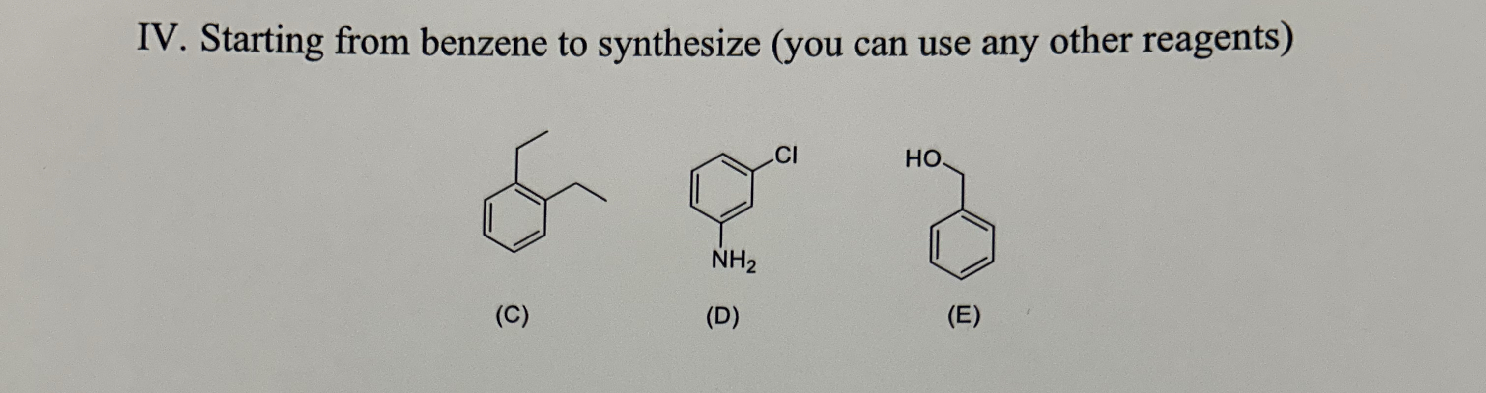 Solved by an EXPERT IV. ﻿Starting from benzene to synthesize (you can use | Chegg.com