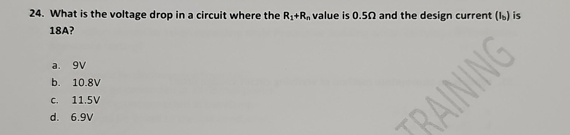 Solved 24. What is the voltage drop in a circuit where the | Chegg.com
