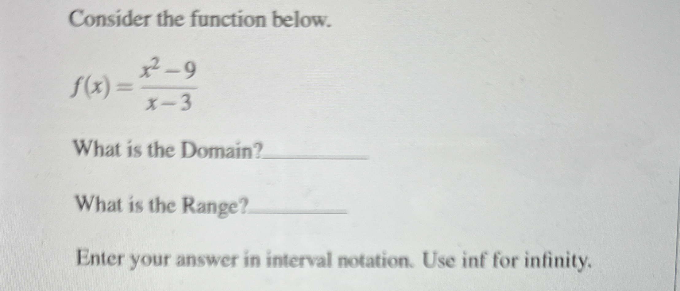 Solved Consider the function below.f(x)=x2-9x-3What is the | Chegg.com