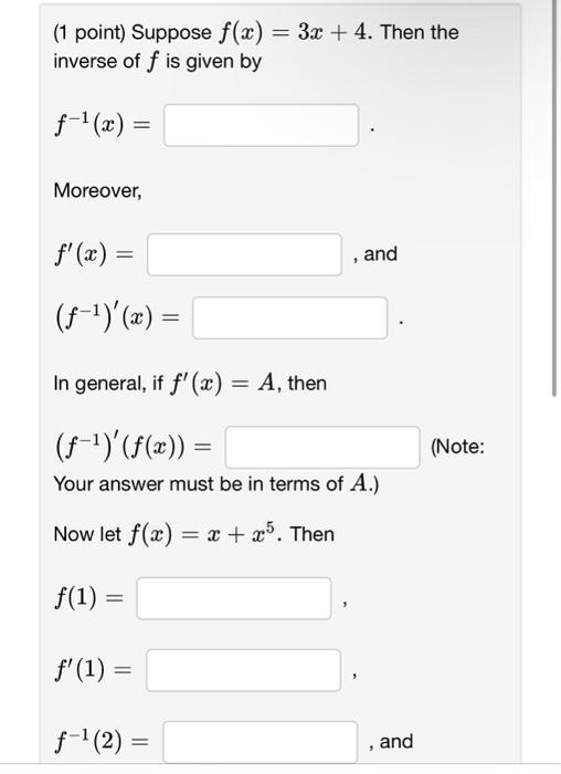 Solved (1 point) Suppose f(x)=3x+4. Then the inverse of f is | Chegg.com