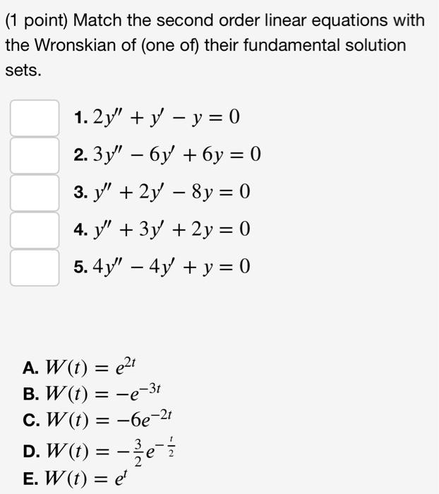 Solved (1 point) Match the second order linear equations | Chegg.com