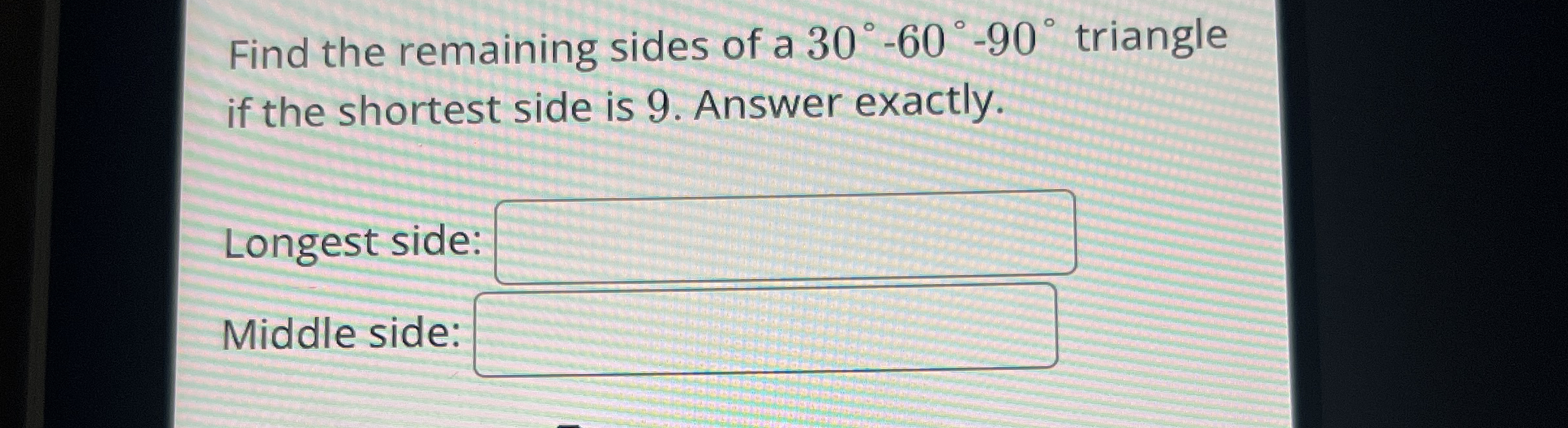 Solved Find the remaining sides of a 30°-60°-90° ﻿triangle | Chegg.com