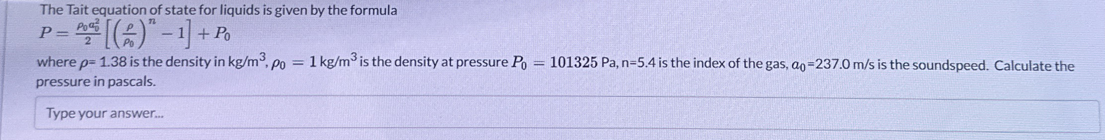 Solved Please Answer ASAPThe Tait equation of state for | Chegg.com