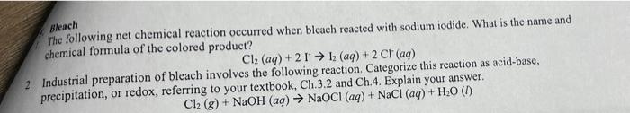 Solved bleach The following net chemical reaction occurred | Chegg.com