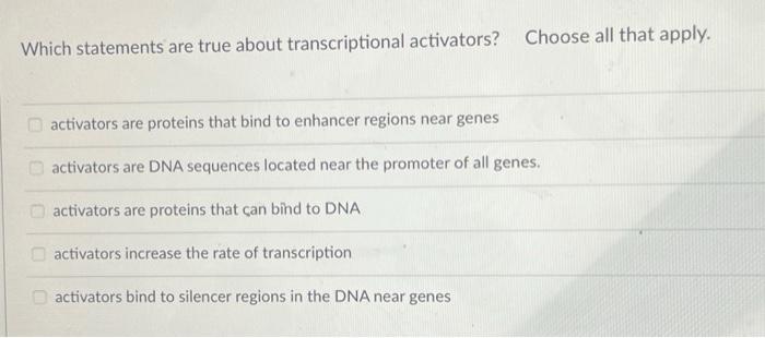 Solved Which statements are true about transcriptional | Chegg.com
