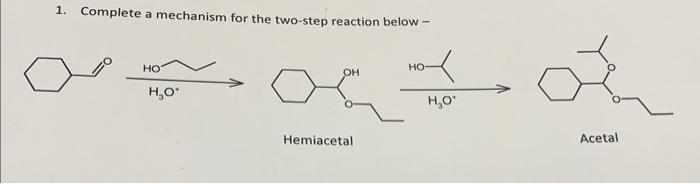 Solved 1. Complete a mechanism for the two-step reaction | Chegg.com