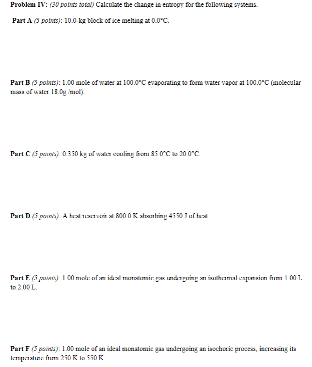 Solved Problem IV: (30 ﻿points total) ﻿Calculate the change | Chegg.com
