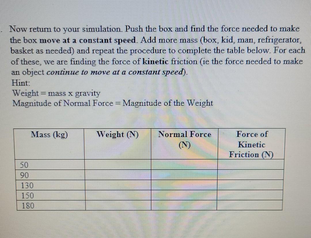 Solved Now retum to your simulation Push the box and find | Chegg.com