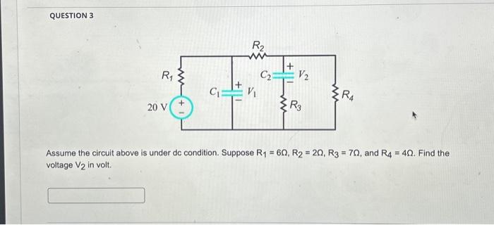Solved Assume the circuit above is under dc condition. | Chegg.com