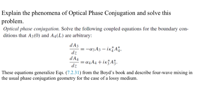 Solved Explain the phenomena of Optical Phase Conjugation | Chegg.com