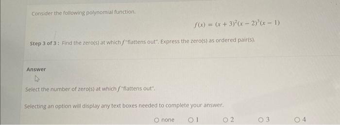 Solved Consider the following polynomial function. Step 3 of | Chegg.com