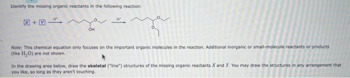 Solved Identify the missing organic reactants in the | Chegg.com