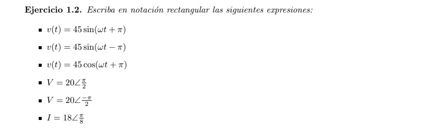 Solved Ejercicio 1.2. ﻿Escriba en notación rectangular las | Chegg.com