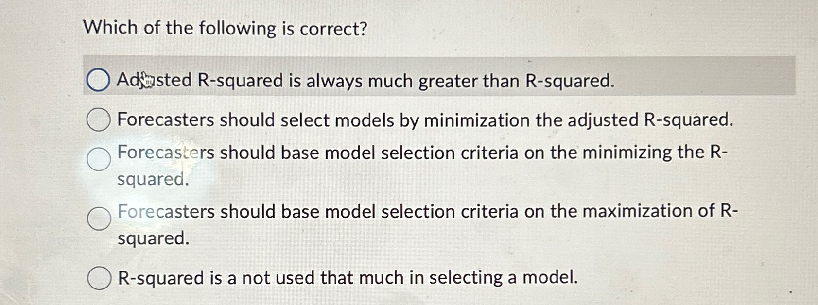 Solved Which of the following is correct?Adfinsted R-squared | Chegg.com