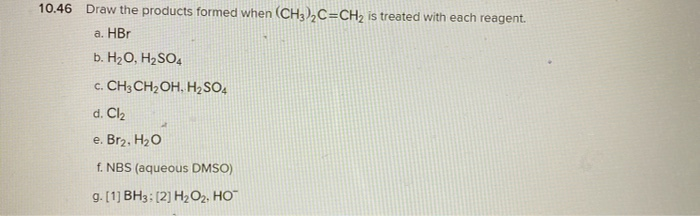 Solved 10.46 Draw the products formed when (CH3)2C=CH2 is | Chegg.com