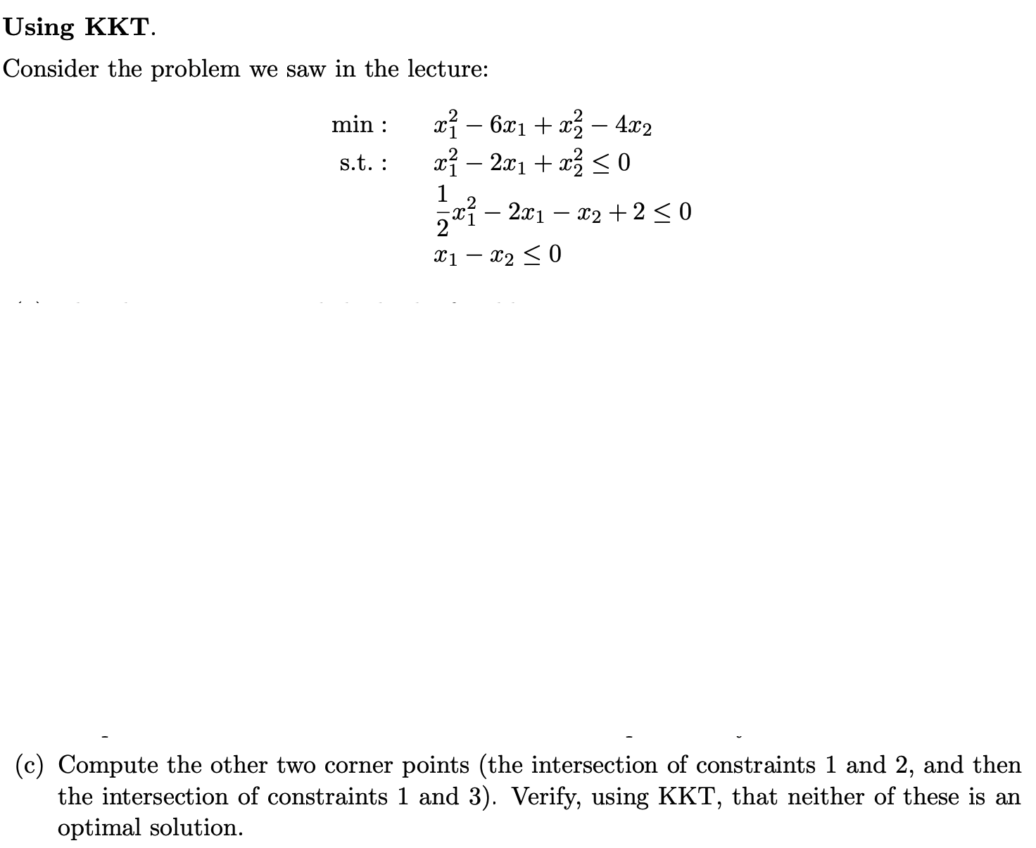 Solved Using KKT.Consider the problem we saw in the | Chegg.com