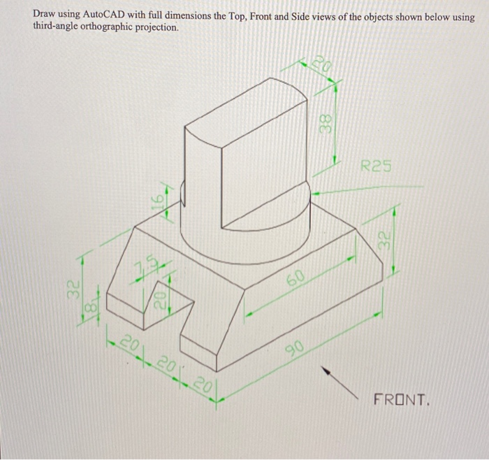 Solved Draw using AutoCAD with full dimensions the Top, | Chegg.com