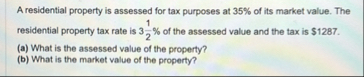 Solved A residential property is assessed for tax purposes | Chegg.com