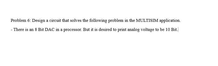 Solved Problem 6: Design a circuit that solves the following | Chegg.com
