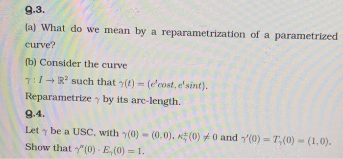 Solved 9.3. (a) What do we mean by a reparametrization of a | Chegg.com