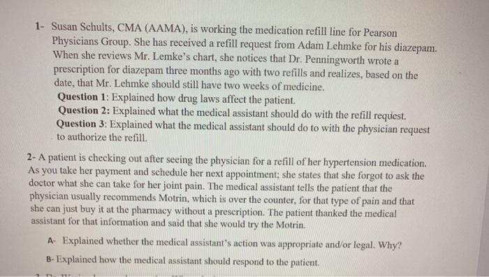 Solved 1- Susan Schults, CMA (AAMA), is working the | Chegg.com