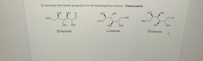 Solved 3) Formulate the Fischer-projections for the | Chegg.com