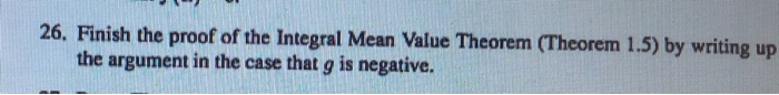 Solved 26. Finish the proof of the Integral Mean Value | Chegg.com