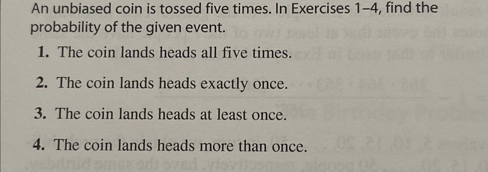 Solved An unbiased coin is tossed five times. In Exercises | Chegg.com
