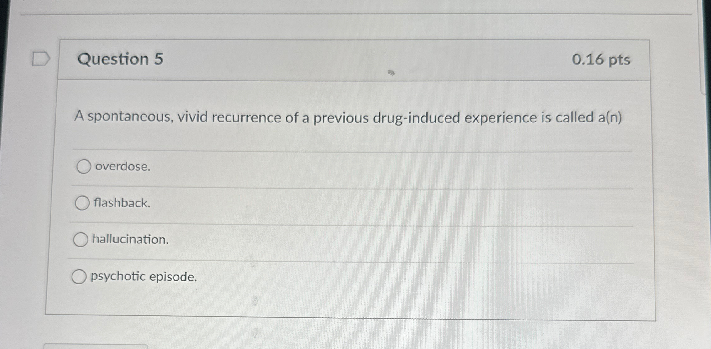 Solved Question 50.16 ﻿ptsA spontaneous, vivid recurrence of | Chegg.com
