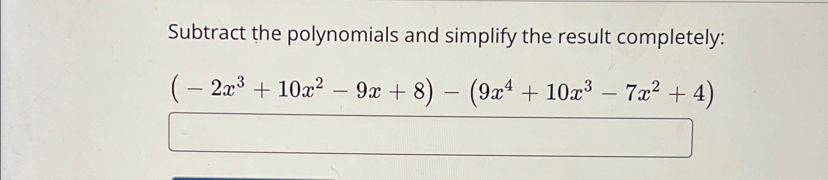 Solved Subtract the polynomials and simplify the result | Chegg.com