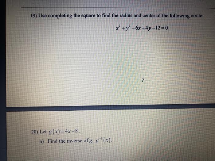 Solved 19) Use completing the square to find the radius and | Chegg.com
