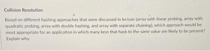 Solved Collision Resolution Based on different hashing | Chegg.com