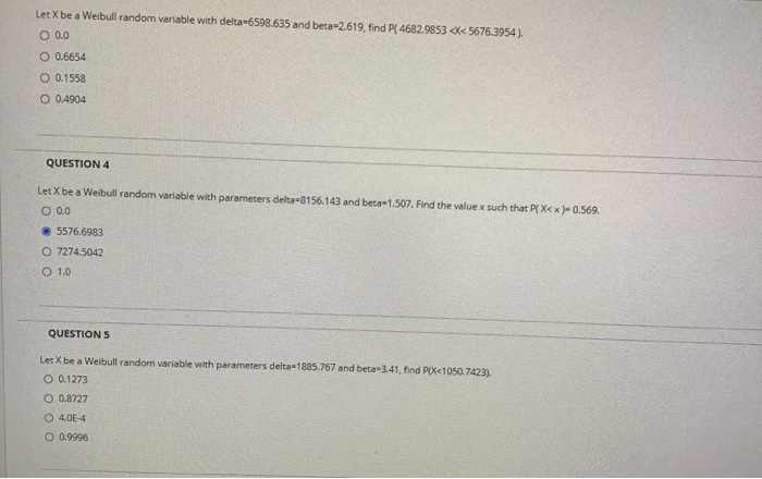 Solved Let X be a Weibull random variable with | Chegg.com