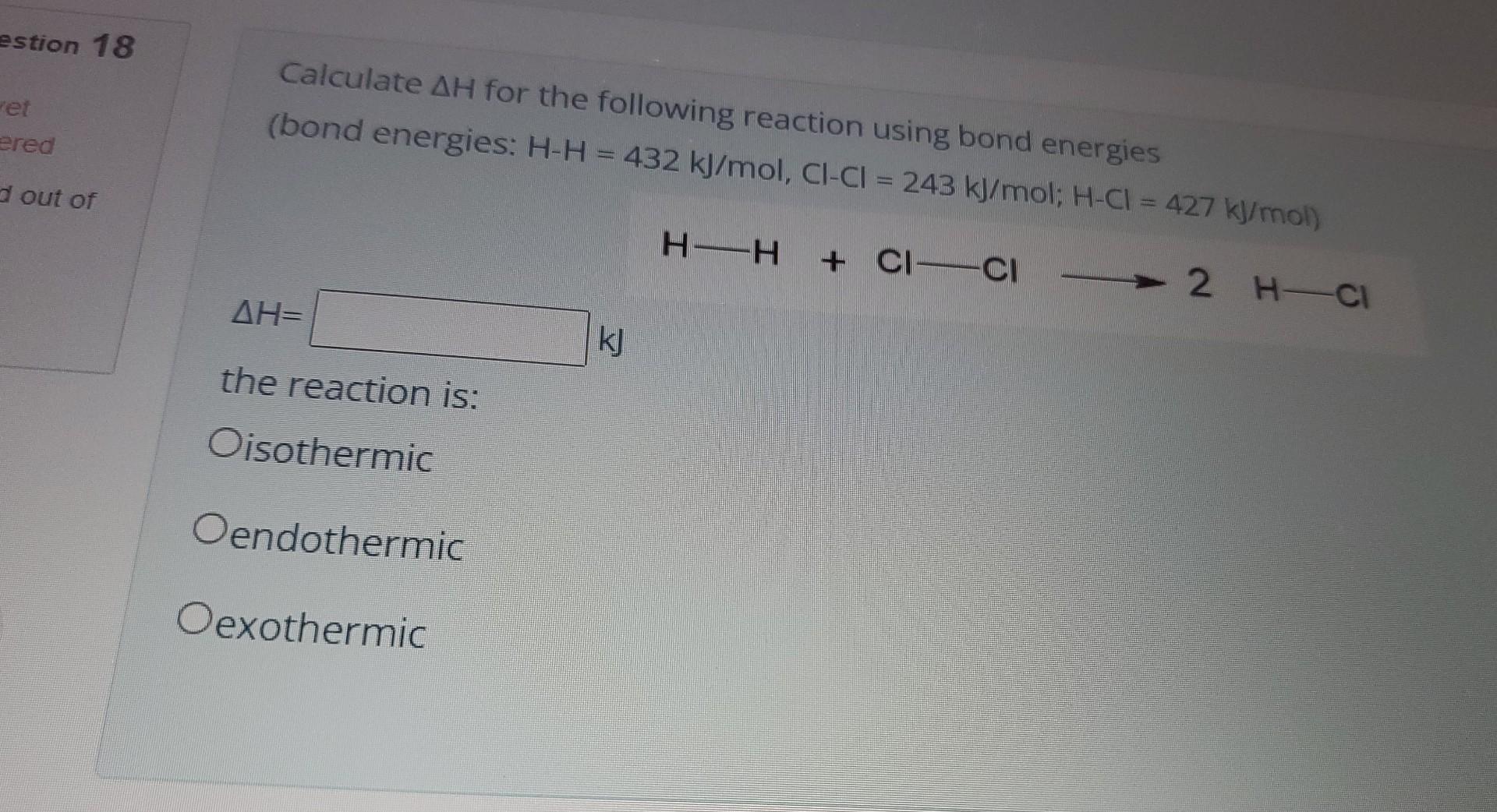 Solved Calculate ΔH for the following reaction using bond | Chegg.com