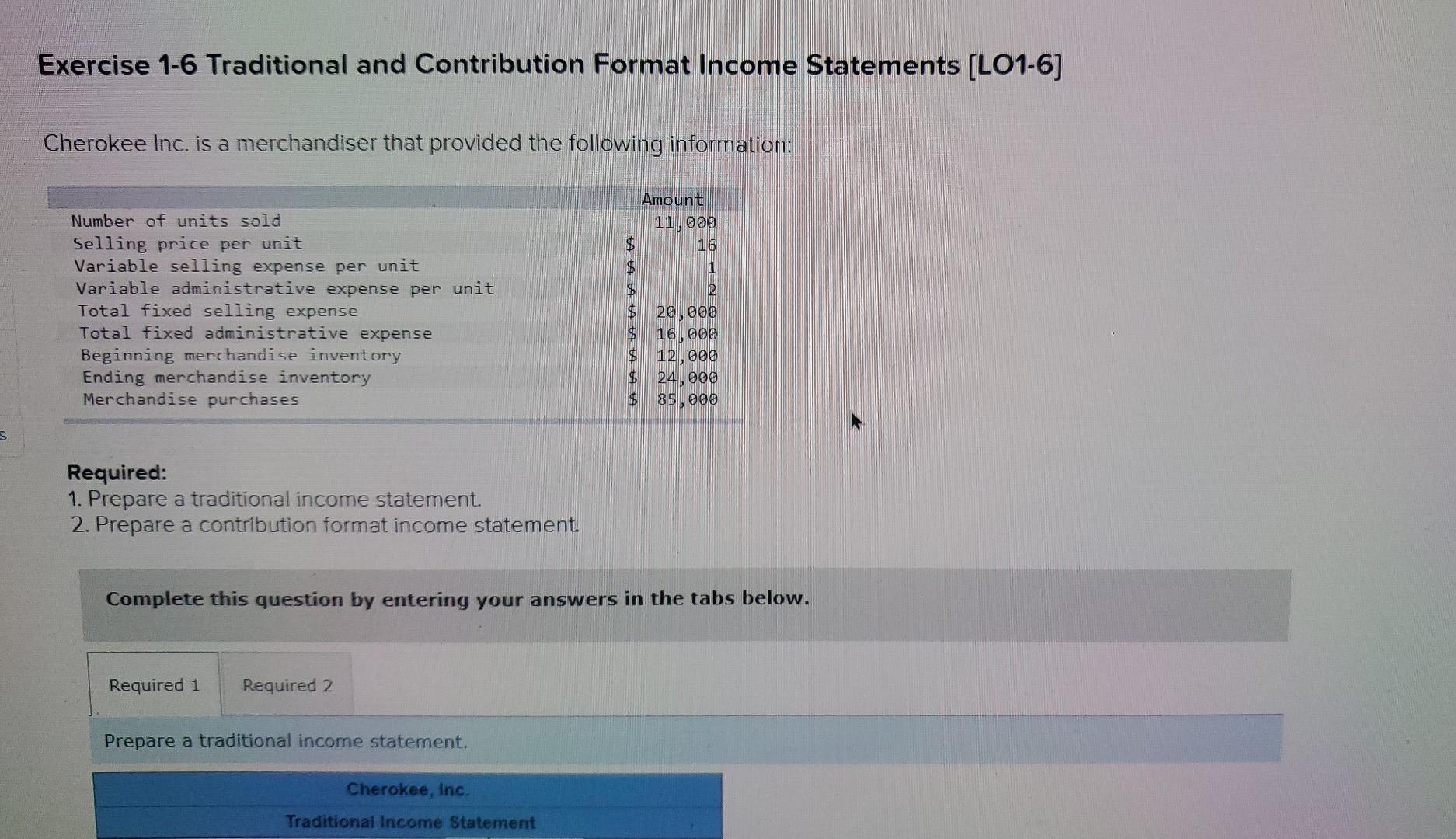 Solved Exercise 1-6 Traditional and Contribution Format | Chegg.com