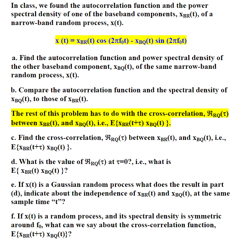 Solved In class, we found the autocorrelation function and | Chegg.com