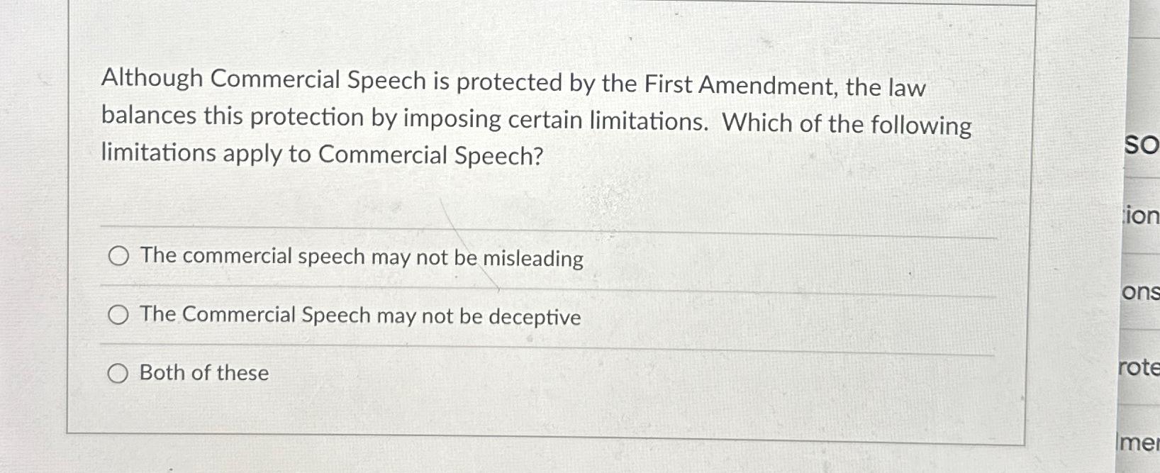 Solved Although Commercial Speech is protected by the First | Chegg.com
