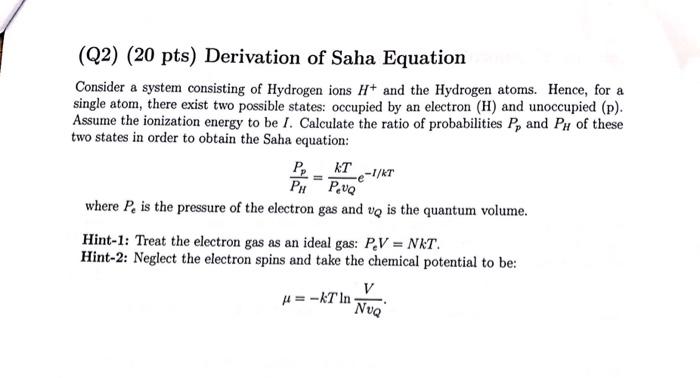 Solved (Q2) (20 pts) Derivation of Saha Equation Consider a | Chegg.com
