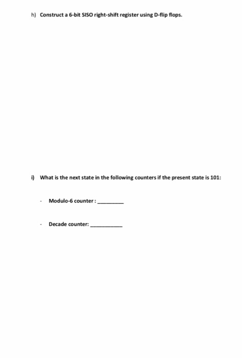 Solved h) Construct a 6-bit SISO right-shift register using | Chegg.com