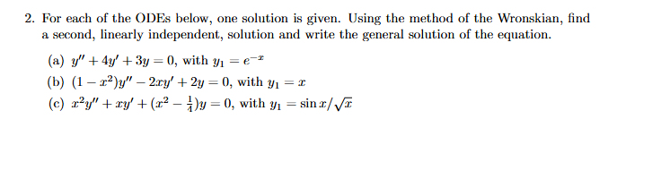 Solved by an EXPERT For each of ﻿the ODEs below, one solution is ﻿given. | Chegg.com