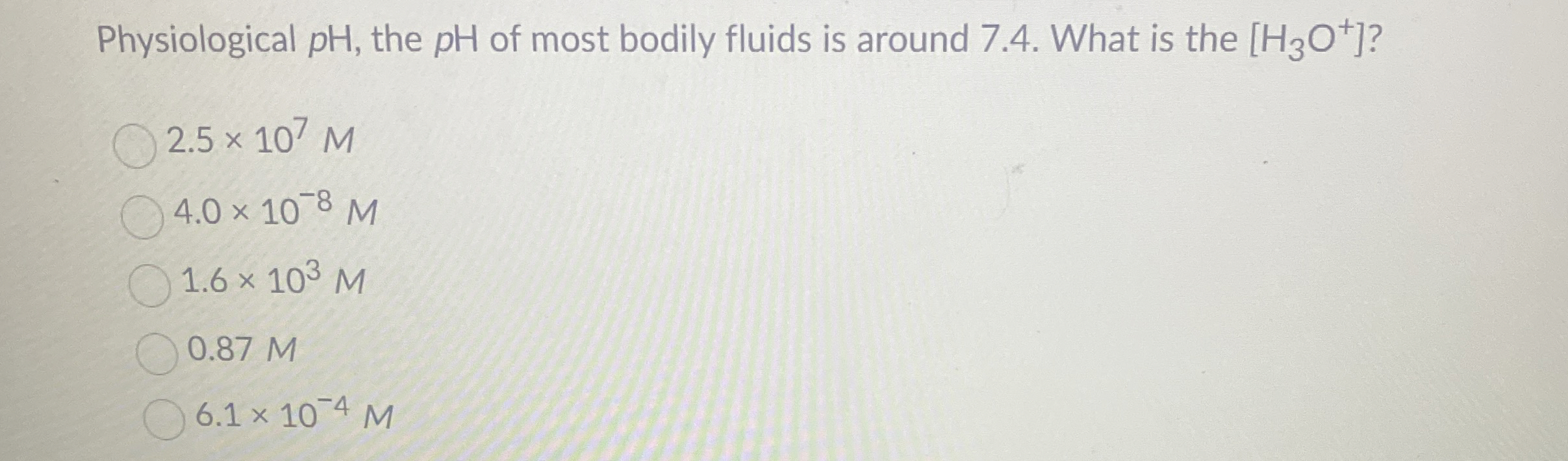 Solved Physiological pH, ﻿the pH ﻿of most bodily fluids is | Chegg.com
