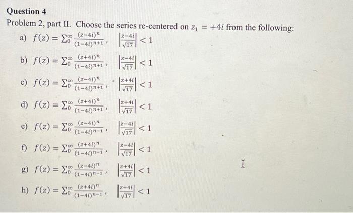Solved Problem 2, part II. Choose the series re-centered on | Chegg.com